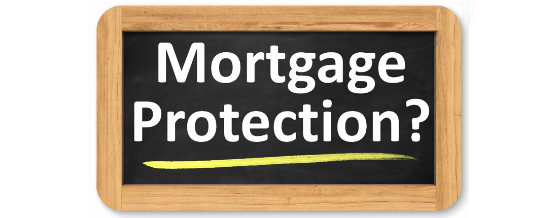 Mortgage Protection Insurance Facts - Protect your Mortgage